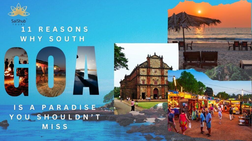 11 Reasons Why South Goa Is A Paradise You Shouldn’t Miss